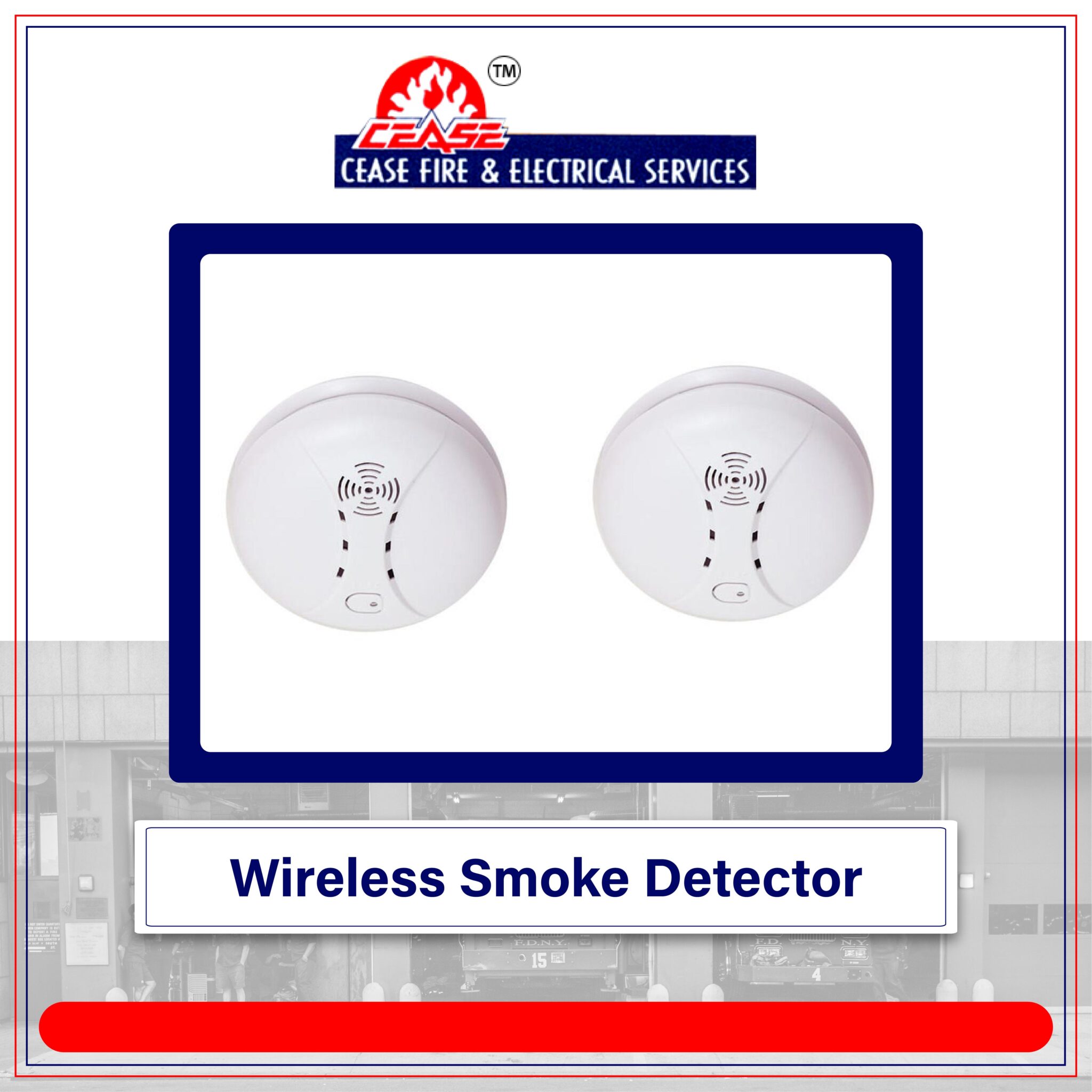 Wireless Smoke Detector - Cease Fire and Electrical Services