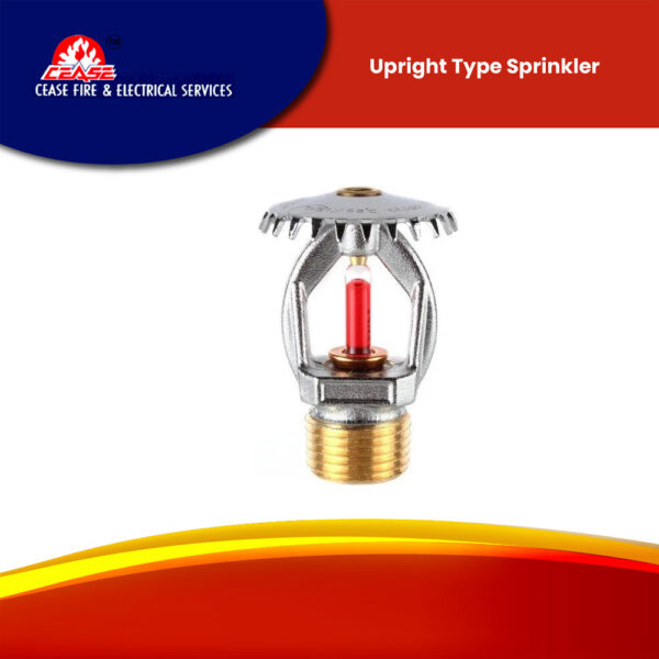 Upright Type Sprinkler - Cease Fire and Electrical Services